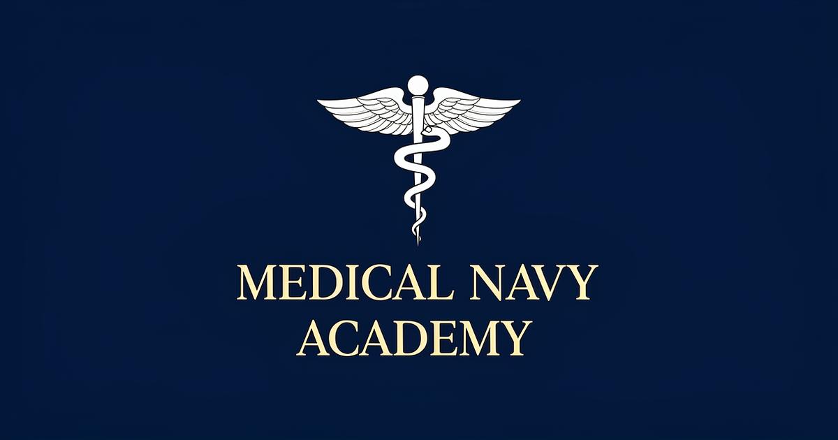 Medical Navy Academy | The Premier Institution for Medical Leadership ...